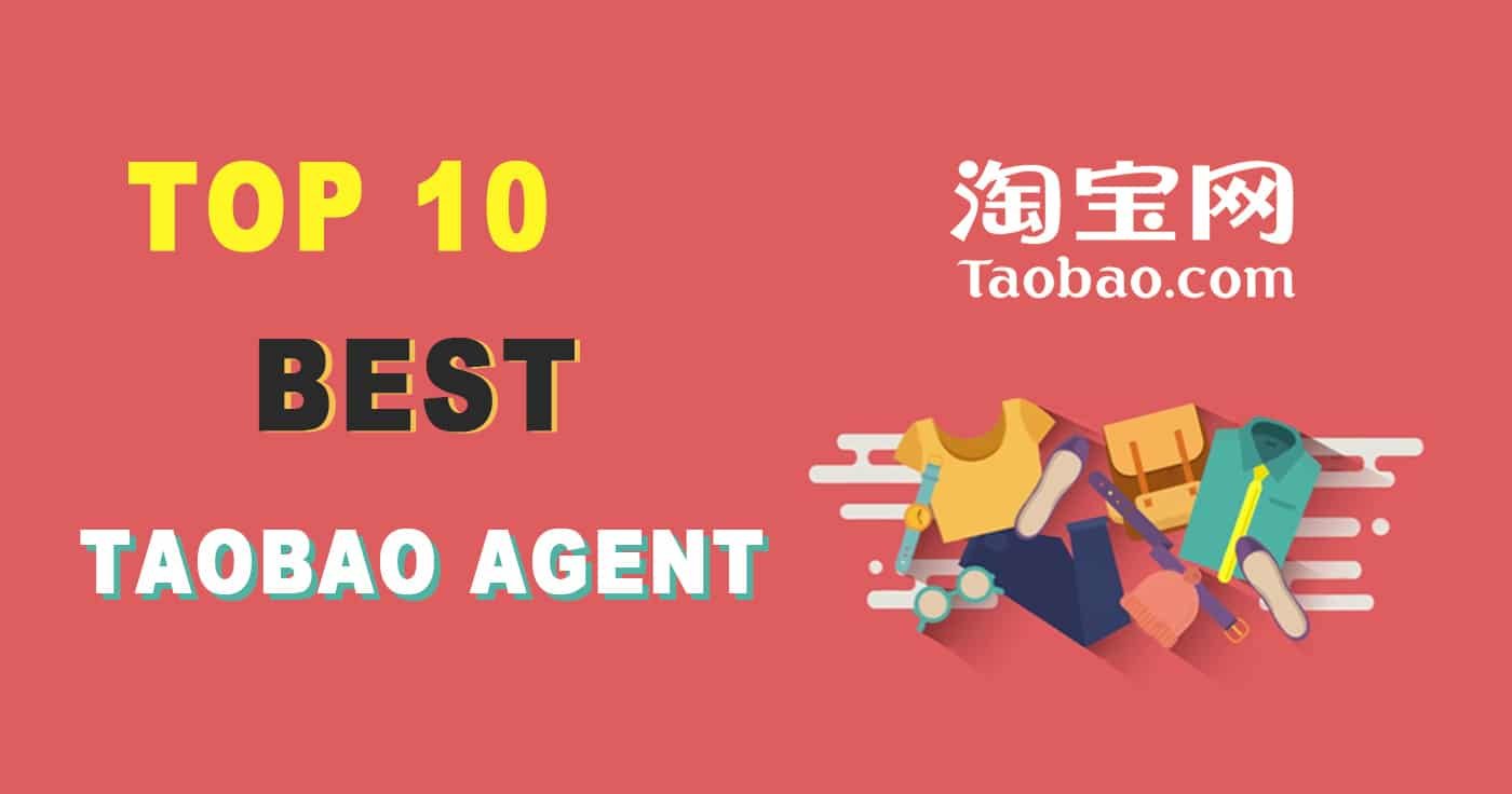 Complete List 2022: Top 10 Best Taobao Agents - Yansourcing