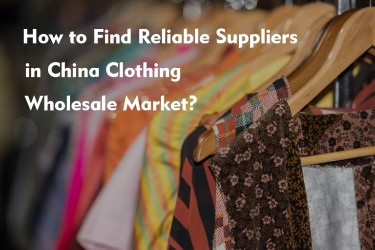 Complete List: Top 10 Best China Clothing Wholesale Markets