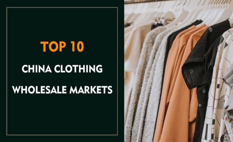 Complete List: Top 10 Best China Clothing Wholesale Markets
