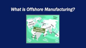 Offshore Manufacturing: Definition, Risks, and China Sourcing Explained