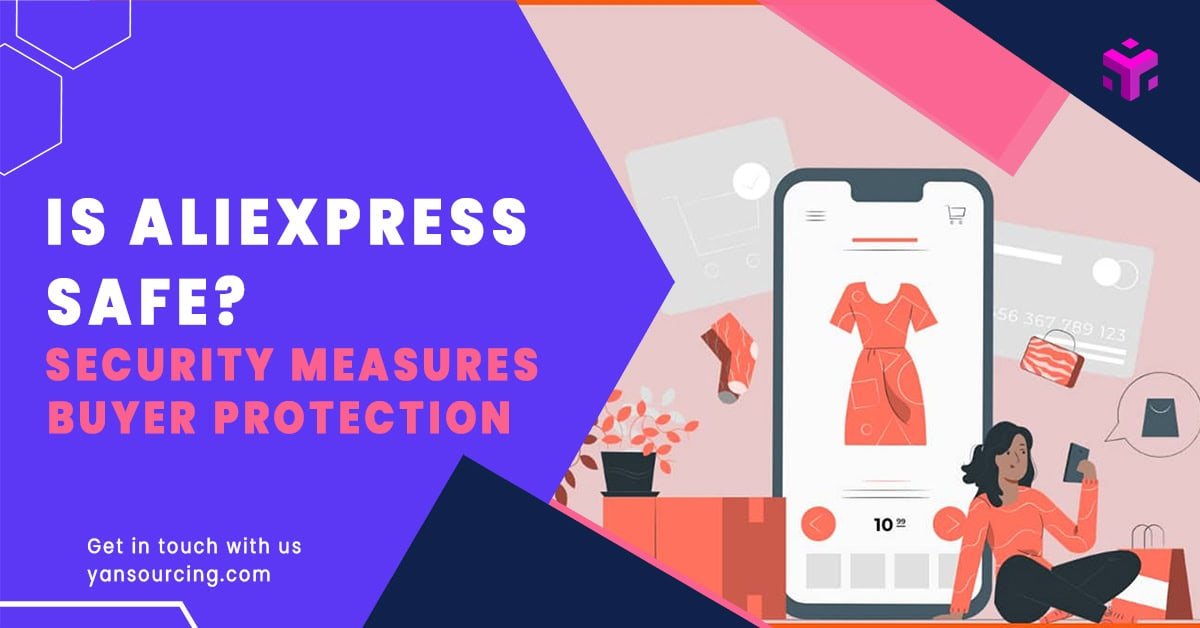 Is AliExpress Safe for Online Shopping? Security Measures and Buyer ...