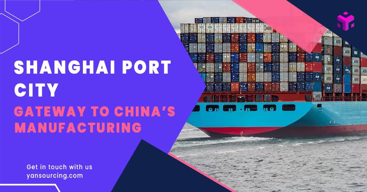 Shanghai Port City: The Gateway to China's Manufacturing and Global Trade
