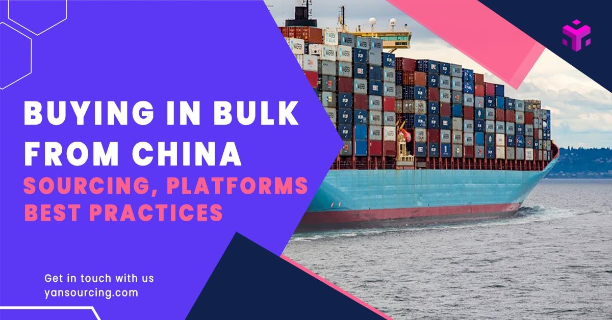 The Complete Guide to Buying in Bulk from China: Sourcing, Platforms ...